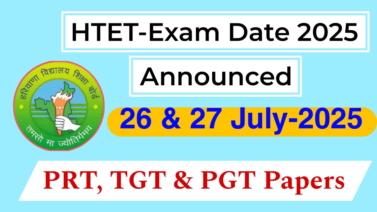 HTET 2025 Exam Dates Out: Exam in July for PGT, TGT, PRT, Check Details ...